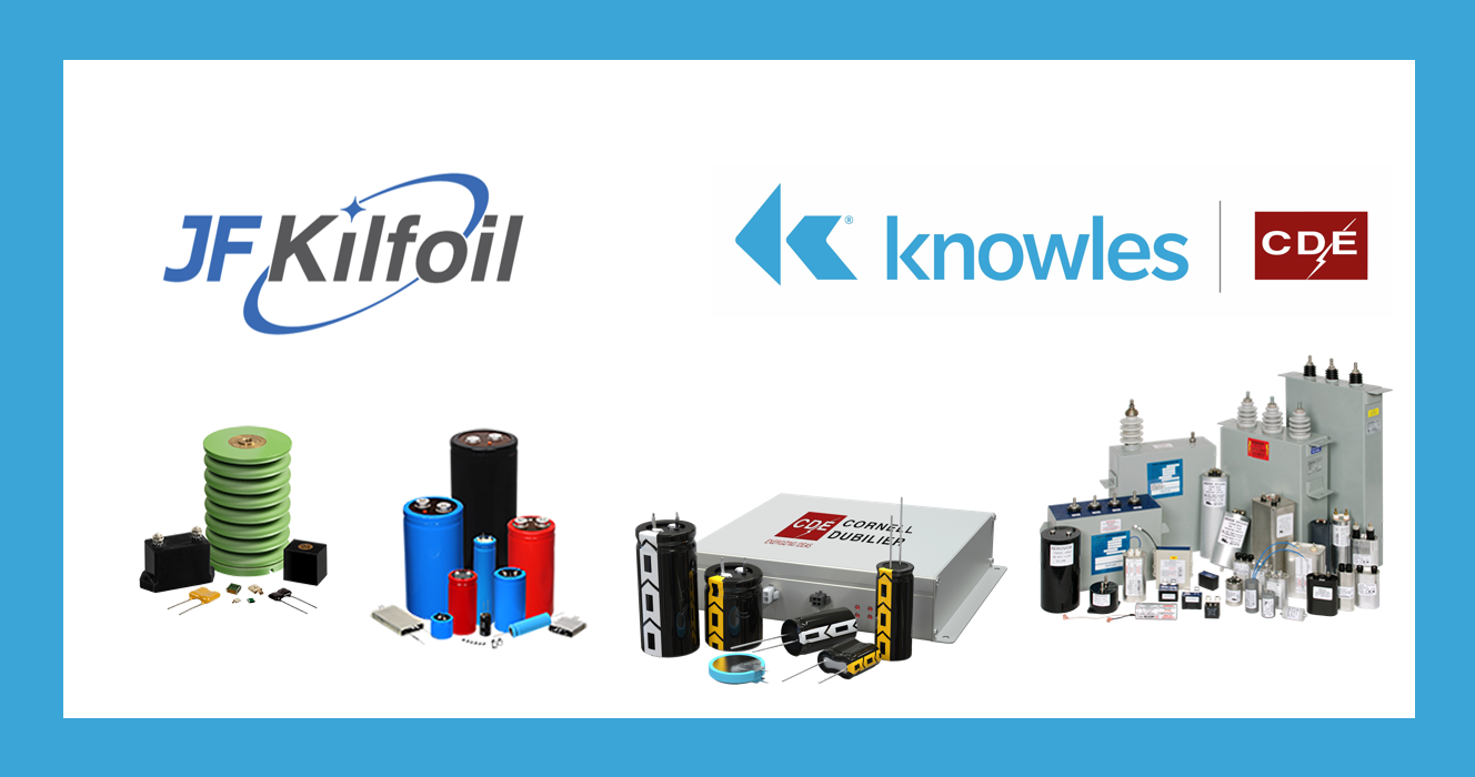 Knowles Partners with JF Kilfoil Company for Expanded Capacitor ...